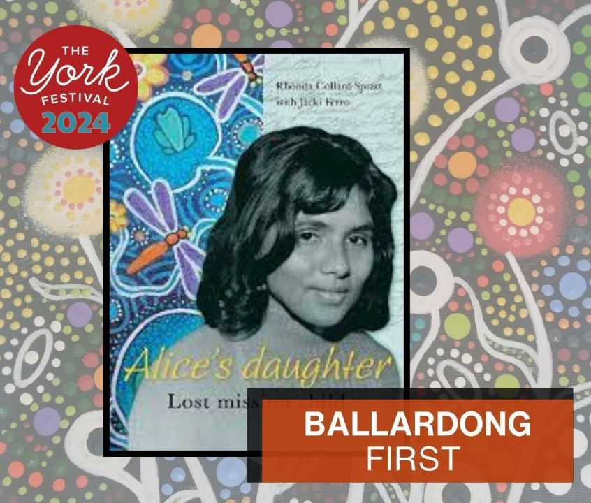 BALLARDONG FIRST - Alice's Daughter » York Visitors Centre