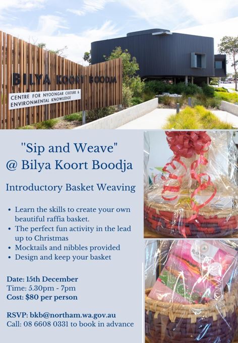 "Sip & Weave" @ Bilya Koort Boodja » York Visitors Centre